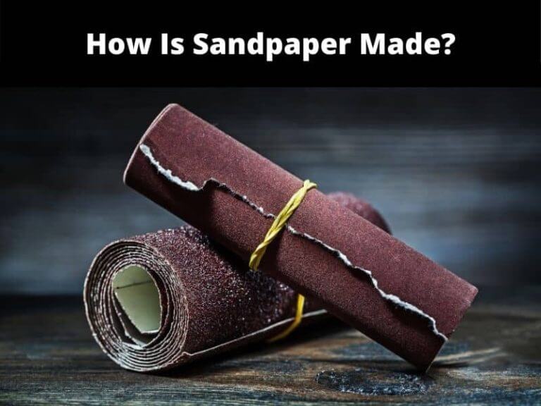 How Is Sandpaper Made? (Materials Used for Sandpaper) - ToolsOwner
