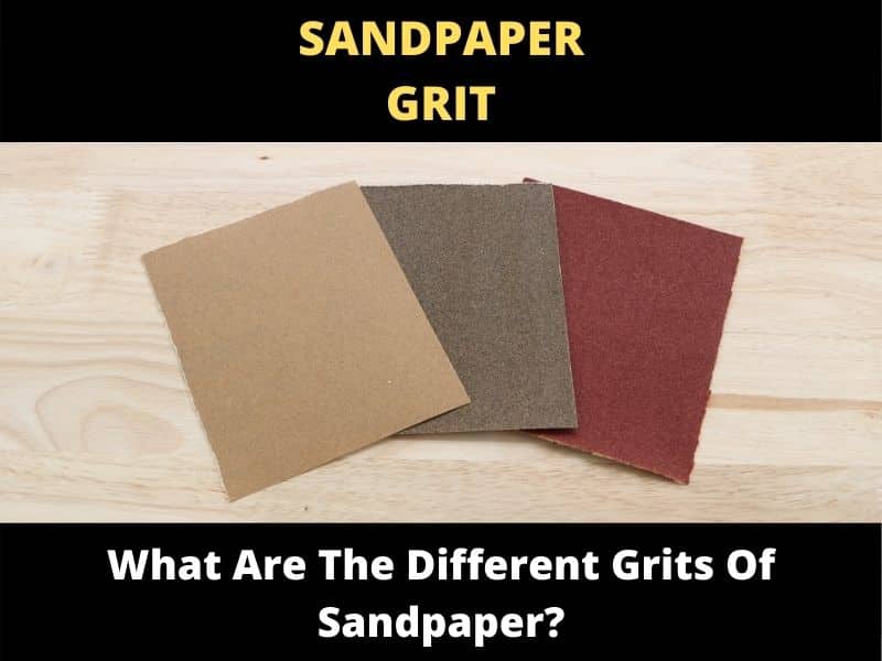 Different Grits Of Sandpaper Guide Sandpaper Grit Chart ToolsOwner